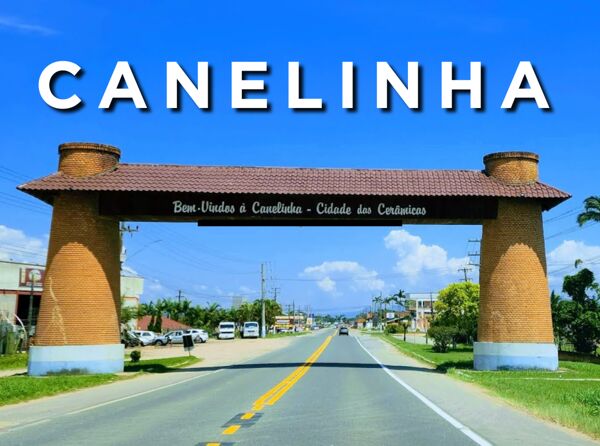 Por que investir em Canelinha?