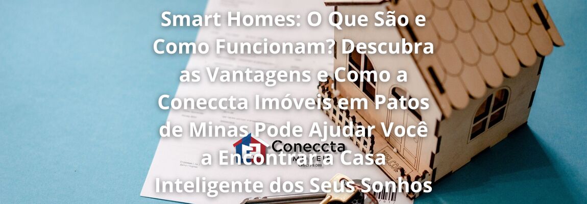Smart Homes: O Que São e Como Funcionam? Descubra as Vantagens e Como a ...