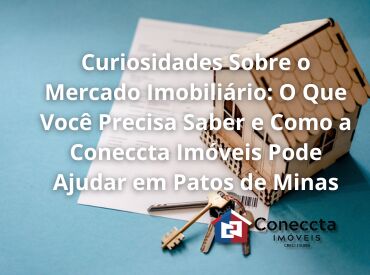 Curiosidades Sobre o Mercado Imobiliário: O Que Você Precisa Saber e ...