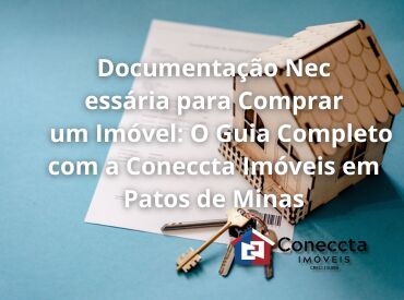 Documentação Necessária para Comprar um Imóvel: O Guia Completo com a ...