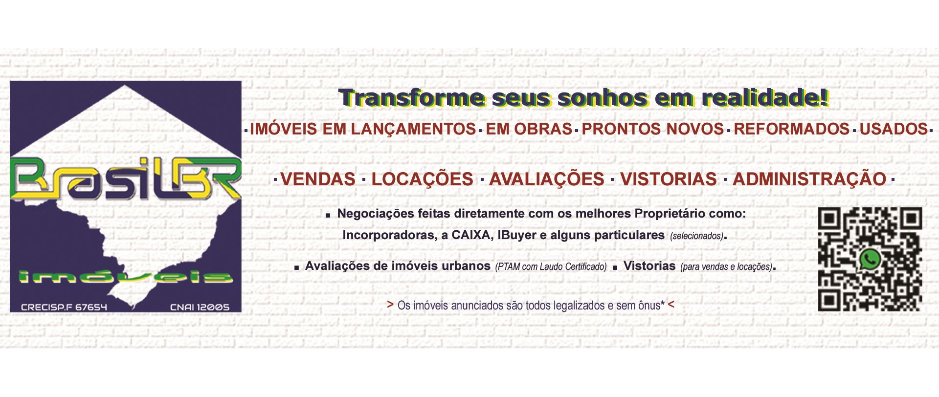 Imóveis: Compra, Venda, Aluguel, Avaliação e Administração.